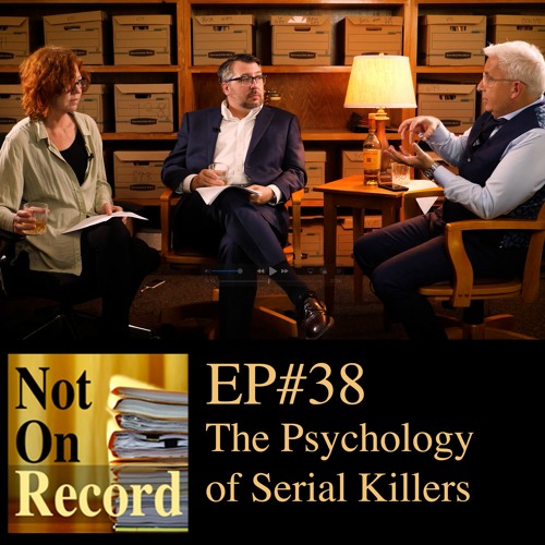 Ep 38 The Psychology Of Serial Killers Jeffrey Dahmer John Wayne